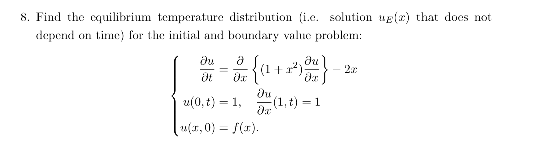 Solved 8. Find the equilibrium temperature distribution | Chegg.com