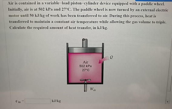 Solved Air is contained in a variable-load piston-cylinder | Chegg.com