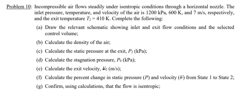 Solved oblem 10: Incompressible air flows steadily under | Chegg.com
