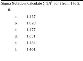 Solved Sigma Notation. Calculate 1/i2 for i from 1 to 5 8. | Chegg.com