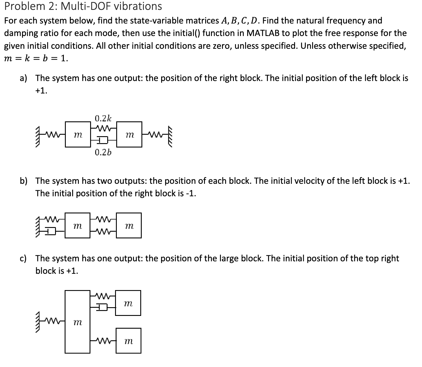 Solved Problem 2: Multi-DOF vibrations For each system | Chegg.com