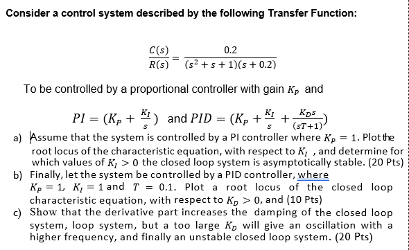 Solved Consider a control system described by the following | Chegg.com