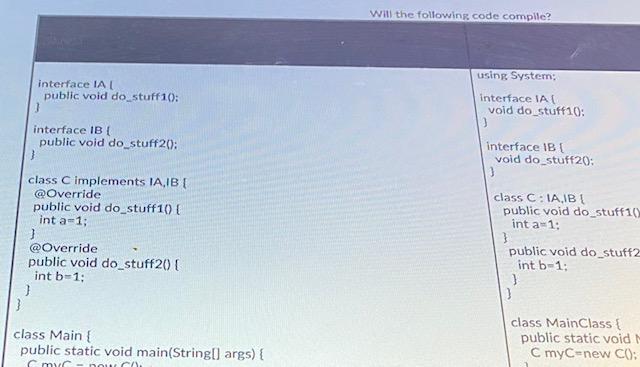 Solved Will the following code compile? interface IAL public | Chegg.com