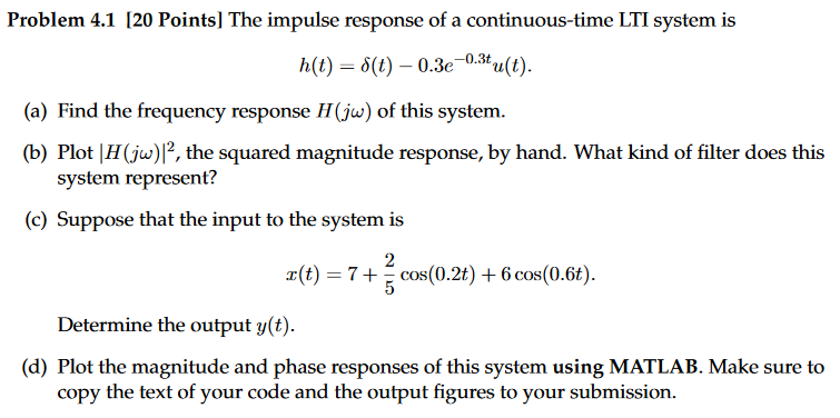 Solved Problem 4.1 120 Pointsl The impulse response of a | Chegg.com