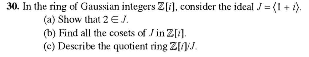 Solved 30. In the ring of Gaussian integers Z[i], consider | Chegg.com