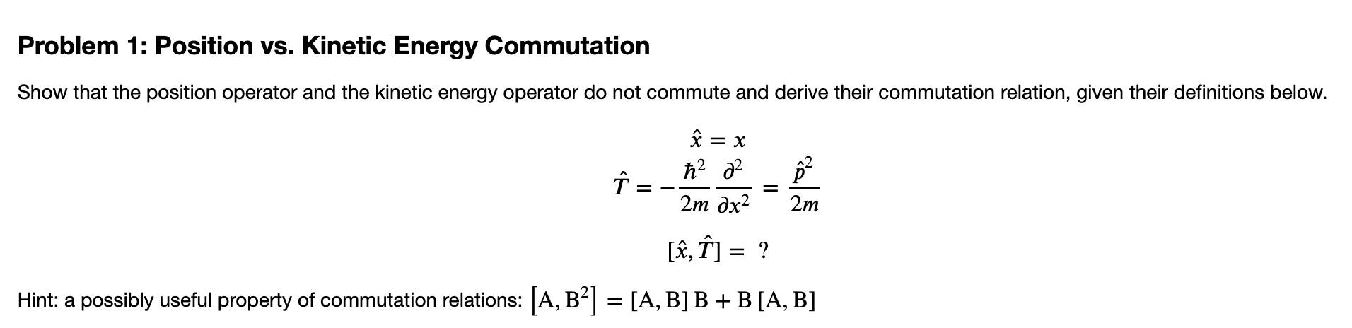 Solved Problem 1: Position vs. Kinetic Energy Commutation | Chegg.com