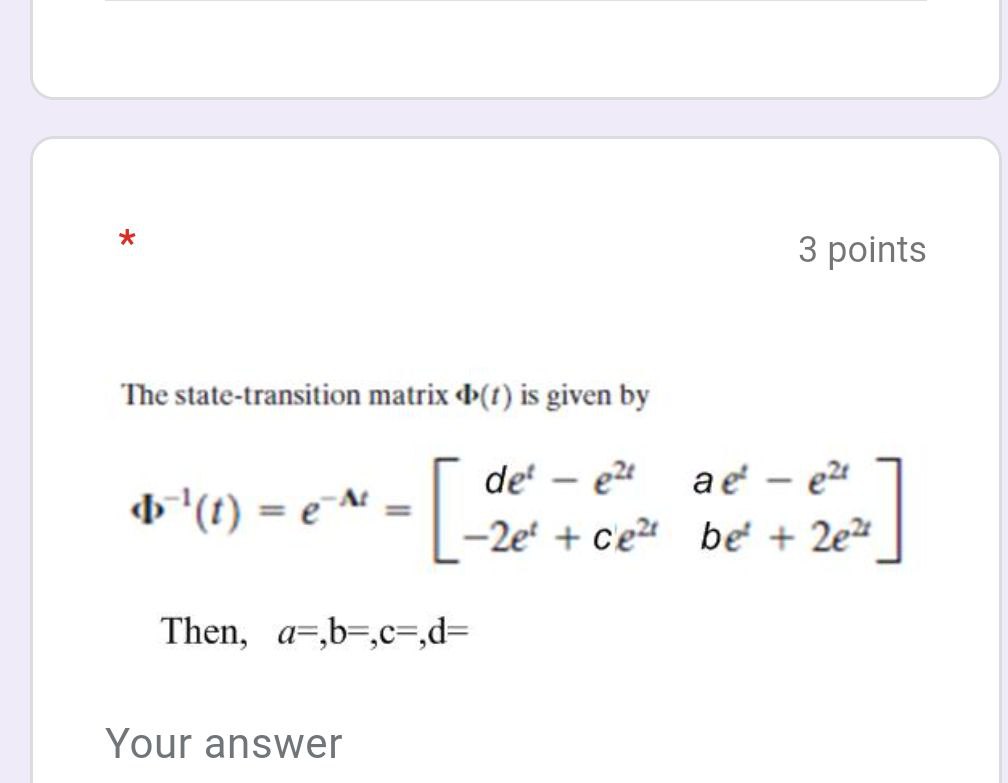 Solved * The state-transition matrix (t) is given by | Chegg.com