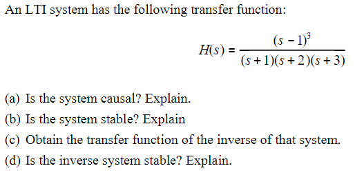 Solved An LTI system has the following transfer function: | Chegg.com