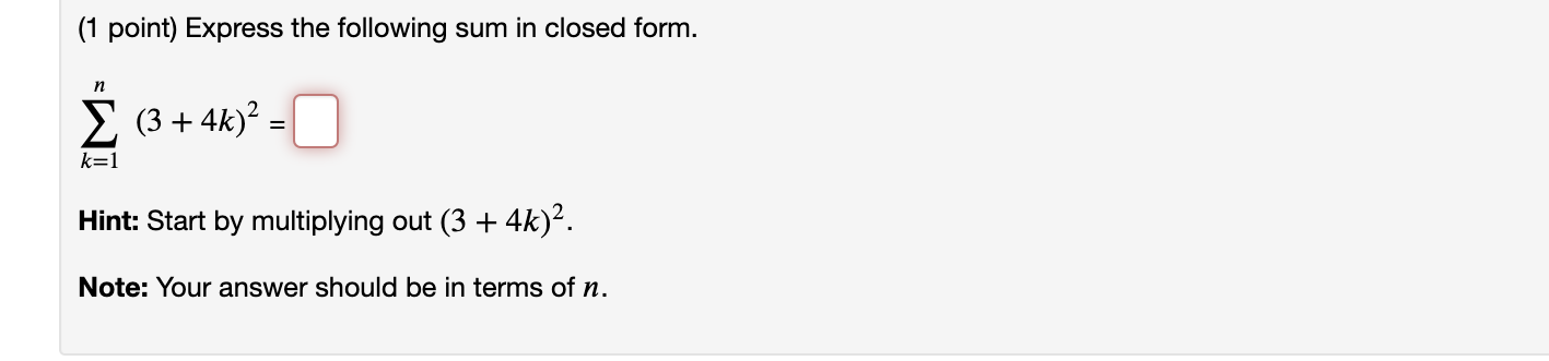 Solved Express the following sum in closed form. ∑𝑘=1𝑛 | Chegg.com