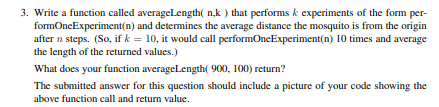 Solved 3. Write a function called averageLength( n,k) that | Chegg.com