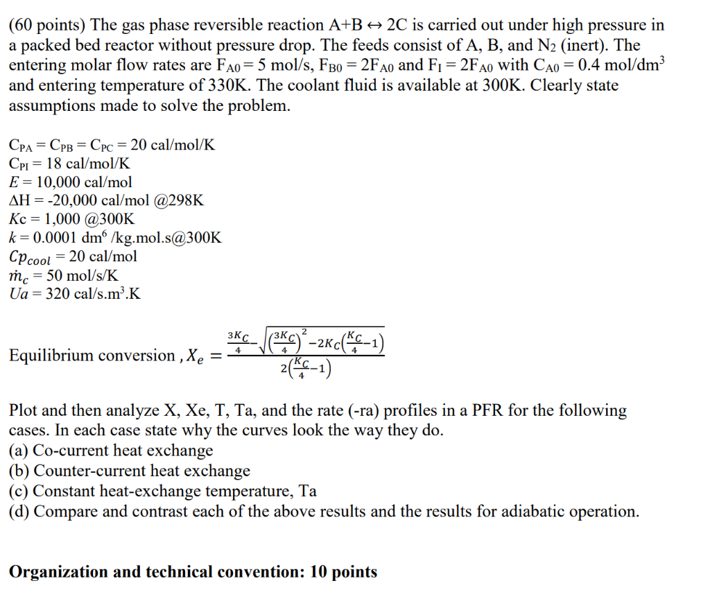 (60 points) The gas phase reversible reaction A+B + | Chegg.com