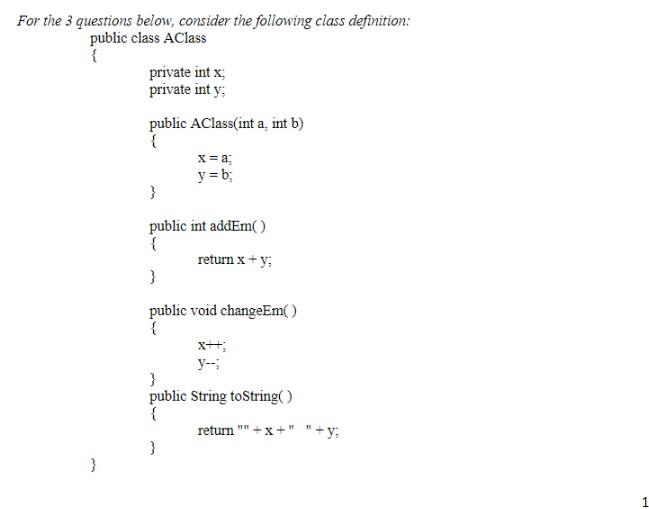 Solved blic class AClass private int x; private int y; | Chegg.com Solved blic class AClass private int x; private int y; | Chegg.com