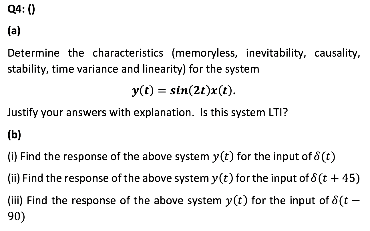 Solved Determine the characteristics (memoryless, | Chegg.com