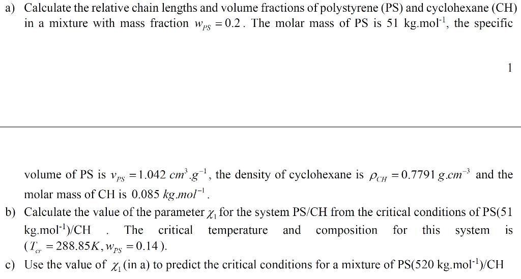 a) Calculate the relative chain lengths and volume | Chegg.com