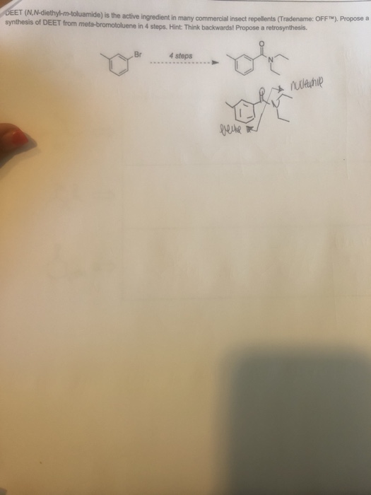 Solved T (N,N-diethyl-m-toluamide synthesis of DEET from | Chegg.com