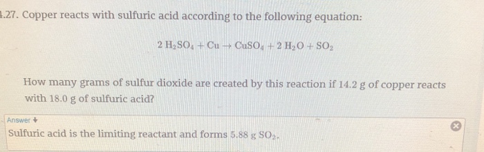 Solved .27. Copper reacts with sulfuric acid according to | Chegg.com