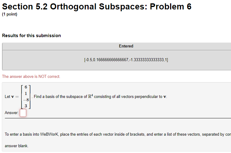 Solved Section 5.2 Orthogonal Subspaces: Problem 6 (1 point) | Chegg.com