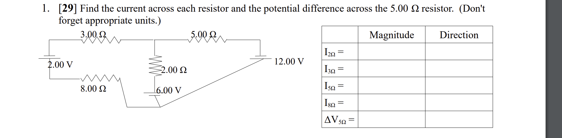 Solved 1. [29] Find the current across each resistor and the | Chegg.com