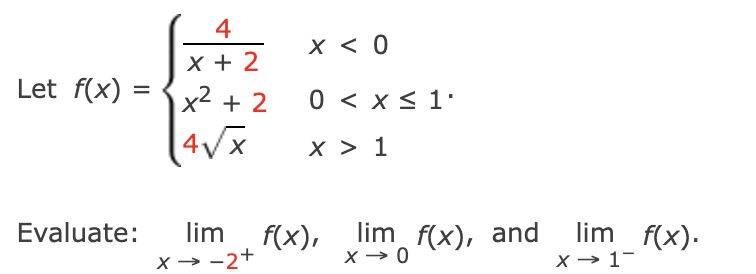 Solved f(x)=⎩⎨⎧x+24x2+24xx
