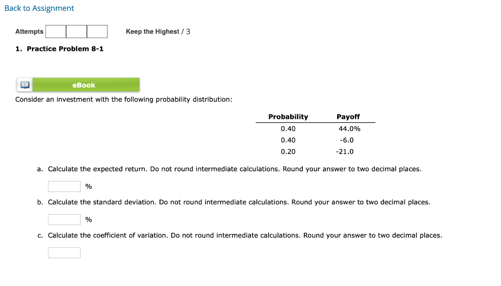 Solved Back to Assignment Attempts Keep the Highest / 3 1. | Chegg.com