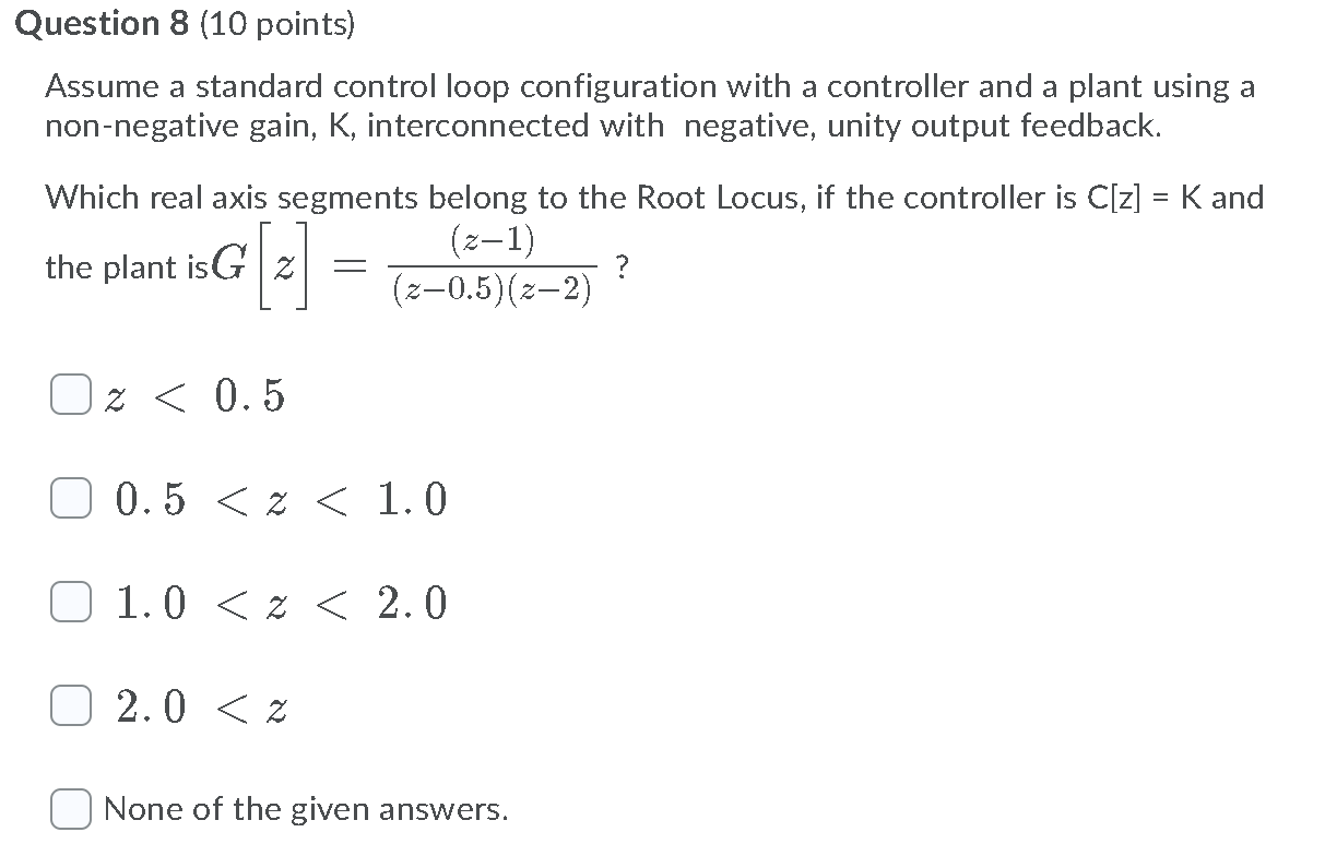 Solved Question 8 (10 points) Assume a standard control loop | Chegg.com