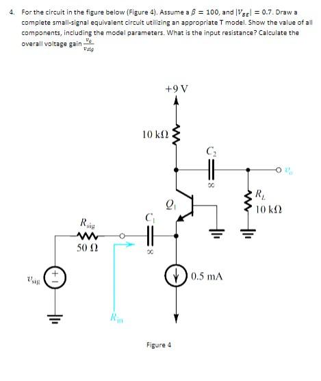[Solved]: 4. For the circuit in the figure below (Figure 4