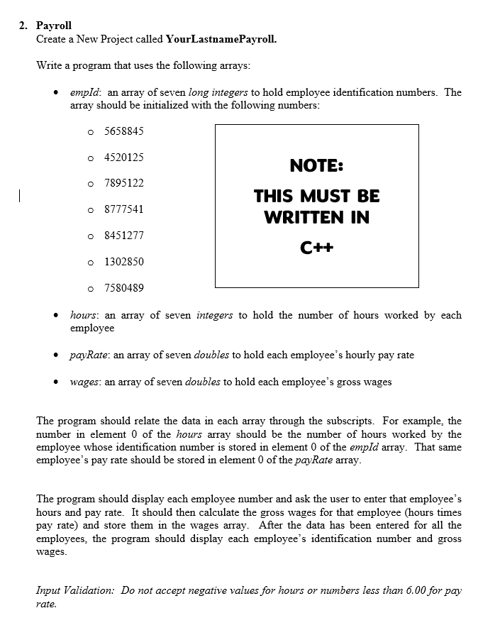Solved - hours: an array of seven integers to hold the | Chegg.com