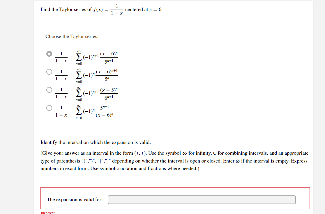 Solved Find the Taylor series of f(x)=1−x1 centered at c=6. | Chegg.com