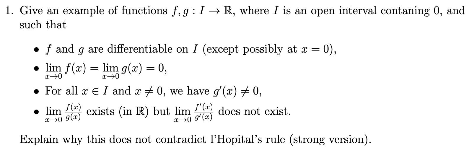 Solved 1. Give an example of functions f,g:I→R, where I is | Chegg.com