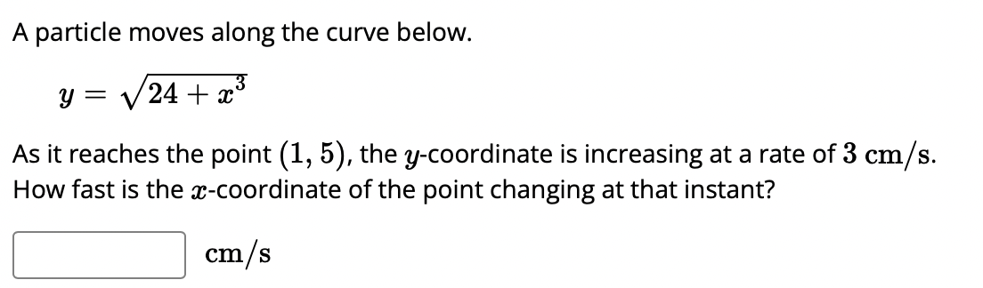 Solved A particle moves along the curve below. y=24+x3 As it | Chegg.com