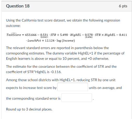 Solved Question 18 6 pts Using the California test score | Chegg.com