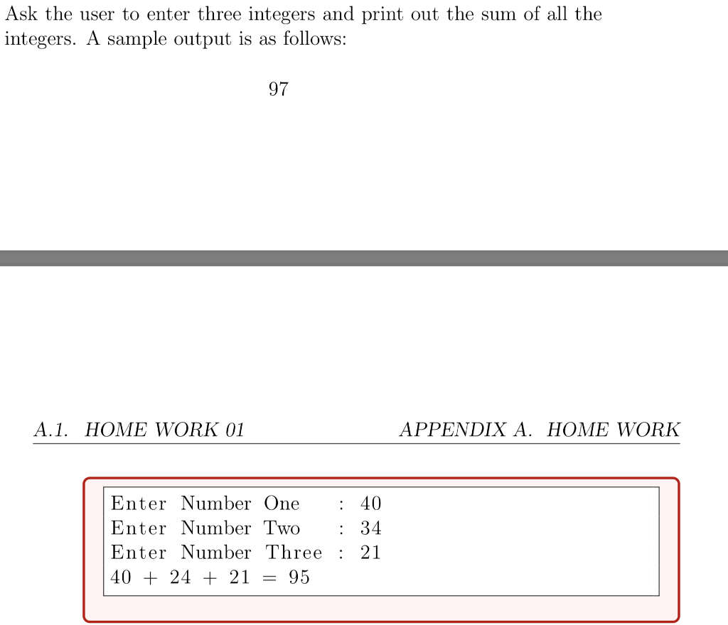 Solved Ask the user to enter three integers and print out | Chegg.com