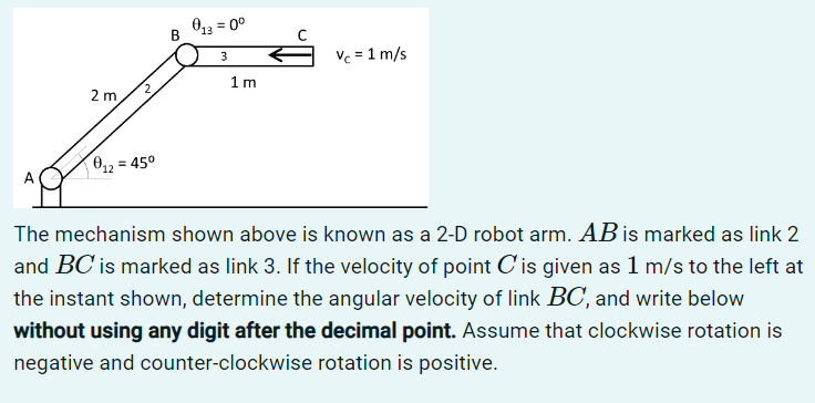 Solved The mechanism shown above is known as a 2-D robot | Chegg.com