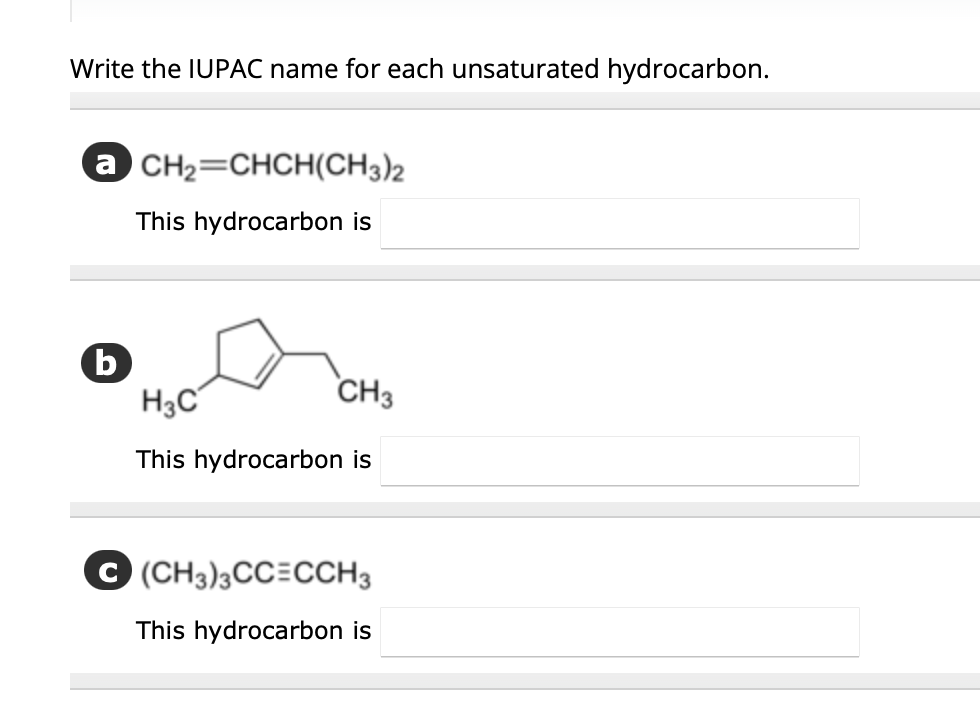 Solved Write the IUPAC name for each unsaturated | Chegg.com