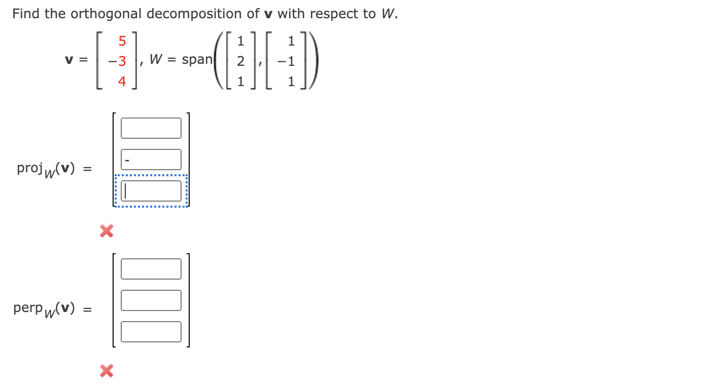 Solved Find the orthogonal decomposition of v with respect | Chegg.com