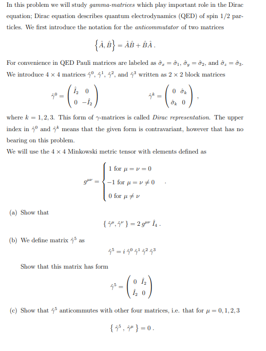 Solved In this problem we will study gamma-matrices which | Chegg.com