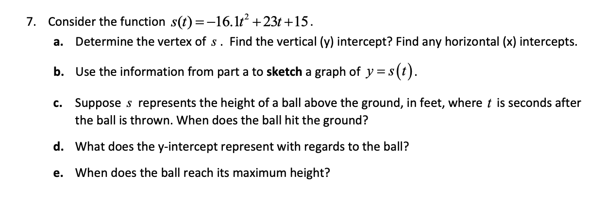 Solved a. 7. Consider the function s(t)=-16.1ť +23t+15. | Chegg.com