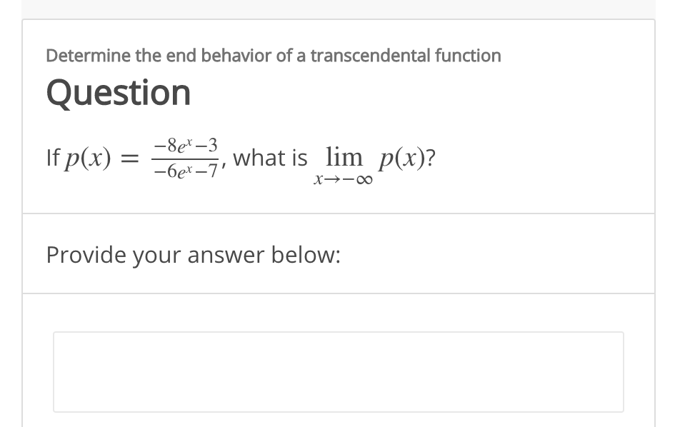 Solved Determine the end behavior of a transcendental | Chegg.com