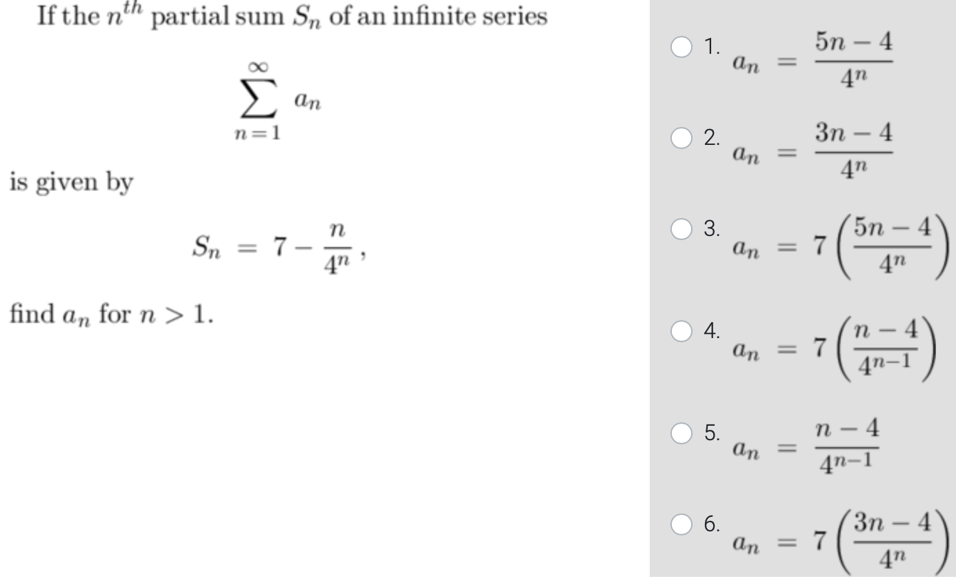 Solved If the nth partial sum Sn of an infinite series 1. an | Chegg.com Solved If the nth partial sum Sn of an infinite series 1. an | Chegg.com