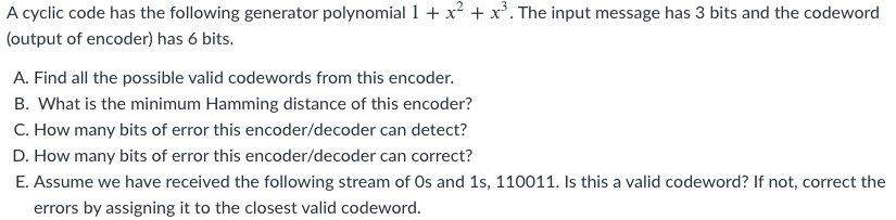 Solved A cyclic code has the following generator polynomial | Chegg.com