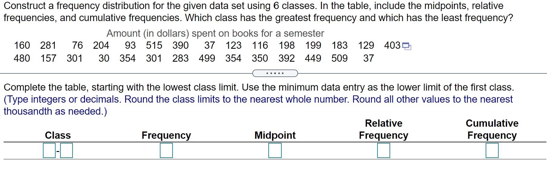 Solved Construct a frequency distribution for the given data | Chegg.com