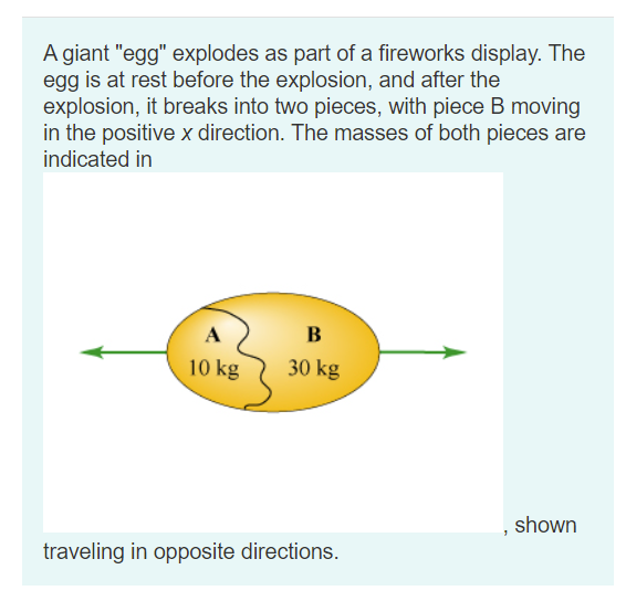 Solved A giant "egg" explodes as part of a fireworks | Chegg.com