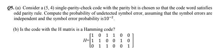Solved Q5. (a) Consider a (5, 4) single-parity-check code | Chegg.com