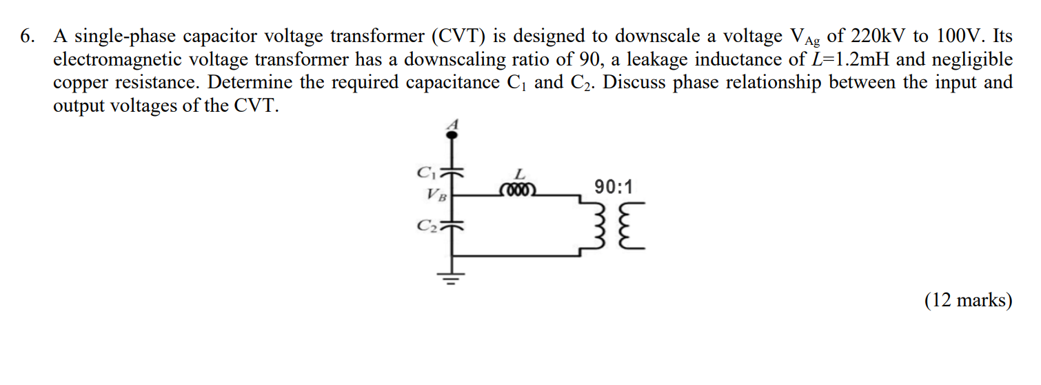 Solved 6. A single-phase capacitor voltage transformer (CVT) | Chegg.com