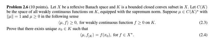 Solved Problem 2.6 (10 points). Let X be a reflexive Banach | Chegg.com