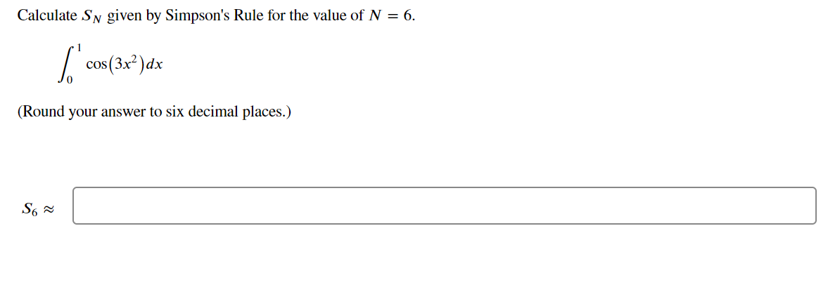Solved Calculate SN given by Simpson's Rule for the value of | Chegg.com