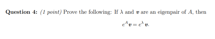 Solved General Properties of the Exponential Matrix Question | Chegg.com