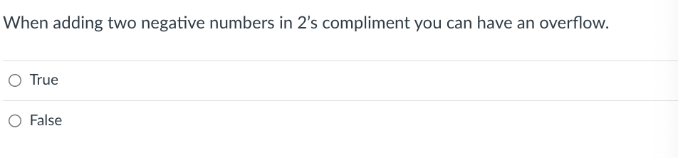 Solved When adding two negative numbers in 2's compliment | Chegg.com
