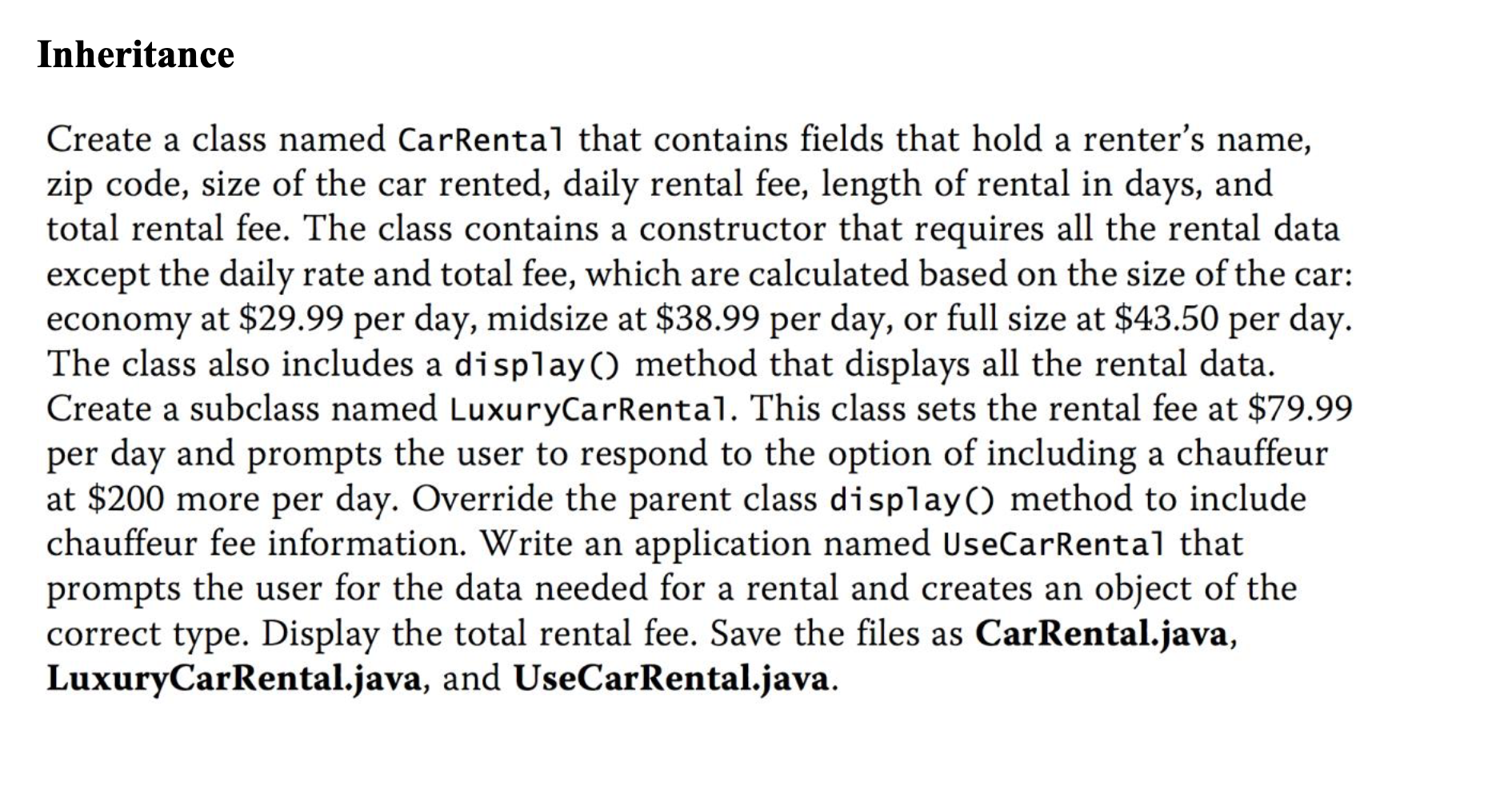 Solved Inheritance Create a class named CarRental that | Chegg.com