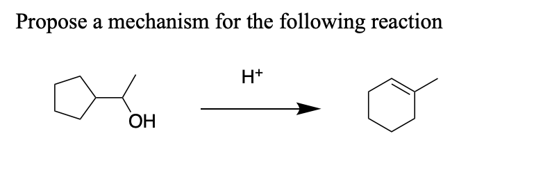 Solved Propose a mechanism for the following reaction H+ OH | Chegg.com